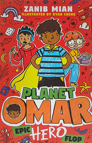 Planet Omar - Epic Hero Flop by Zanib Mian | Soma Nami Books