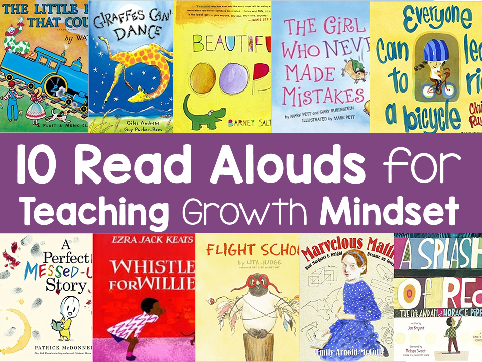 10 Read Aloud Books for Teaching Growth Mindset