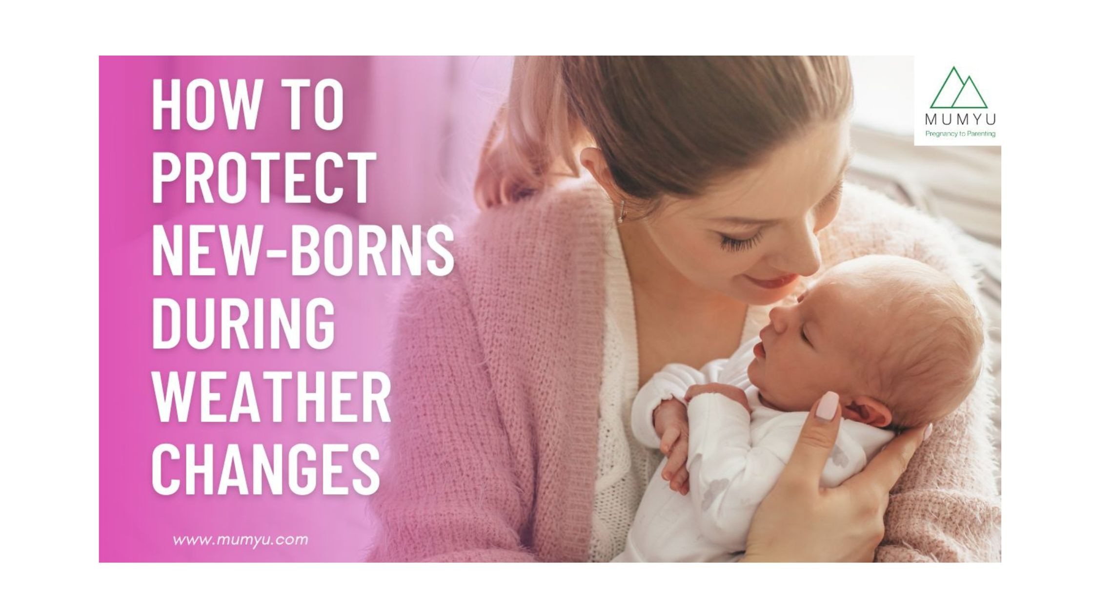 Essential Tips for Protecting Your New-born During Weather Changes