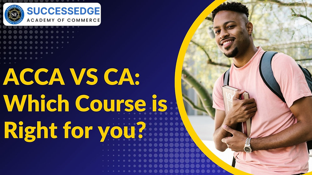 ACCA VS CA: Which Course is Right for you?