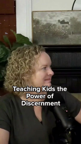 Teaching Kids the Power of Discernment