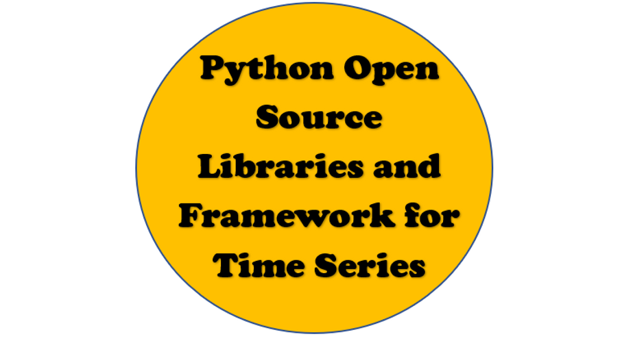 Python Open Source Libraries And Framework For Time Series