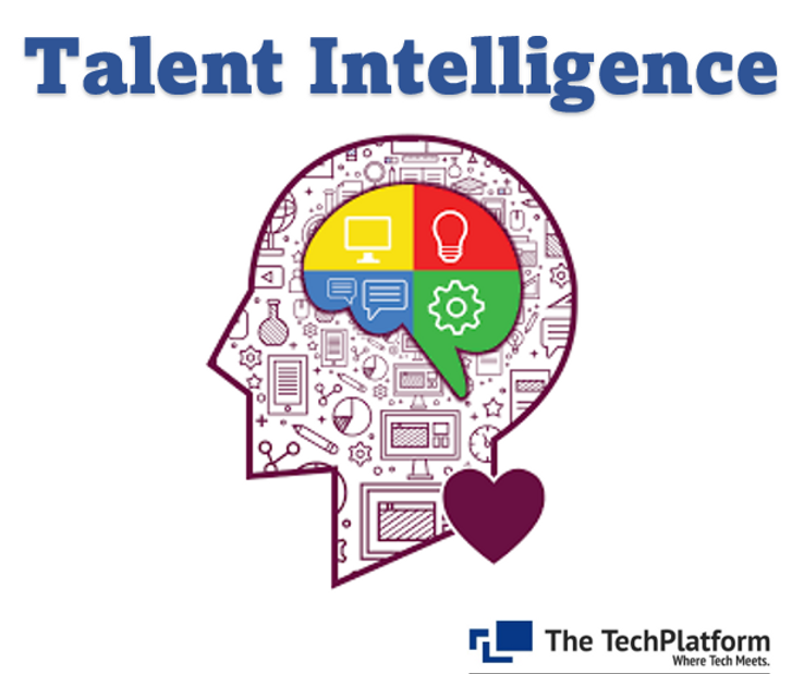 What is Talent Intelligence? Strategy and Benefits