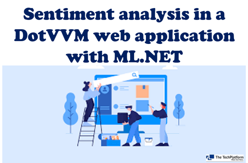 Sentiment analysis in a DotVVM web application with ML.NET