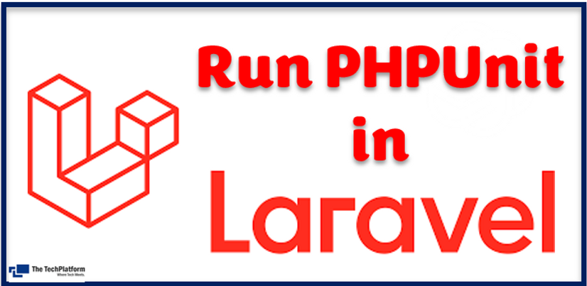 How to run PHPUnit in Laravel? How to run PHPUnit in Laravel?