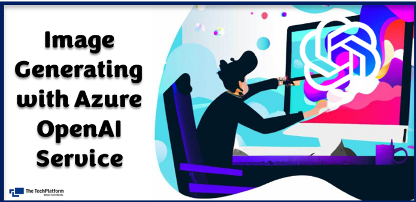 Creating Art with AI: A Guide to Create Image using Azure OpenAI Service