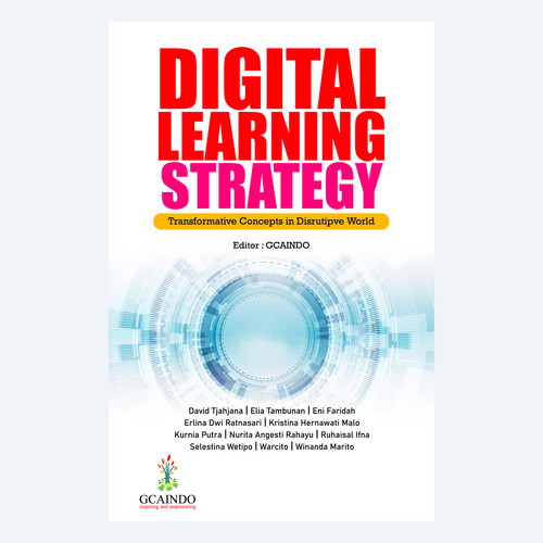 Digital Learning Strategy : Transformative Concepts in Disruptive World ...
