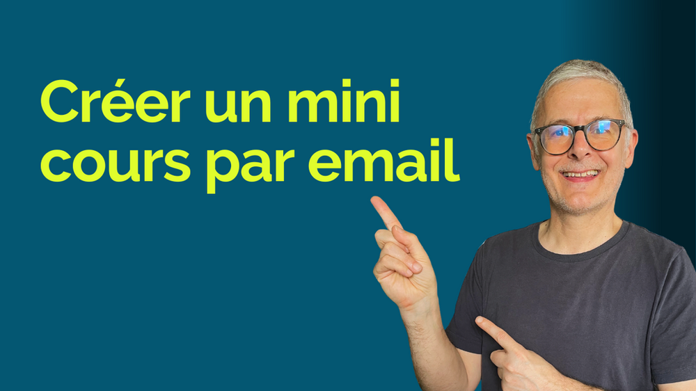 Crée ton mini cours par email | PassionFormation