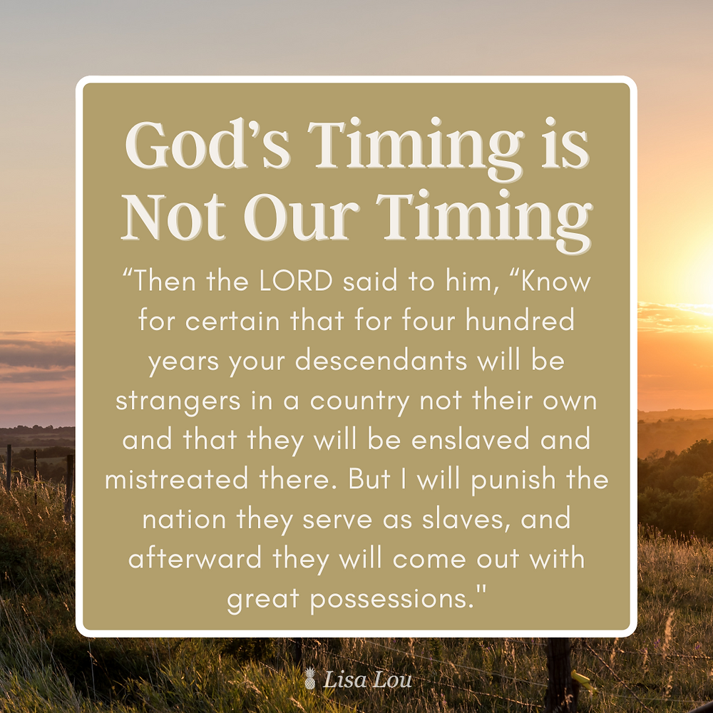 God’s Timing is Not Our Timing