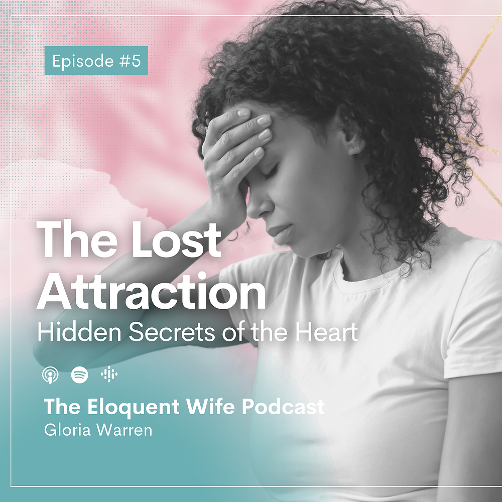 The Lost Attraction: Hidden Secrets of the Heart