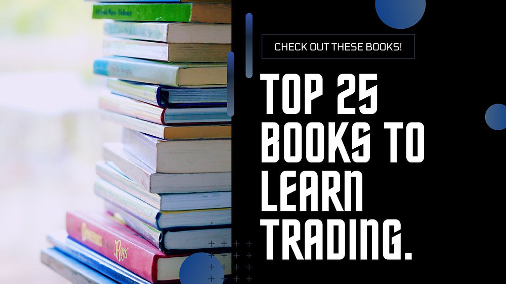 25 Must Read Books to Learn Stock Market Trading