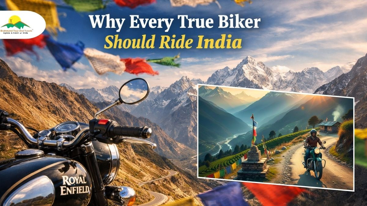 Why Every True Biker Should Ride India at Least Once in Life