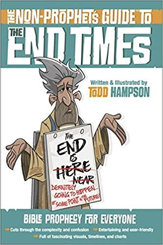 NON PROPHETS GUIDE TO THE END TIMES TODD HAMPSON | Tecman