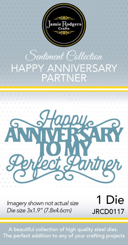 Happy Anniversary To My Perfect Partner Craft Die by Jamie Rodgers ...