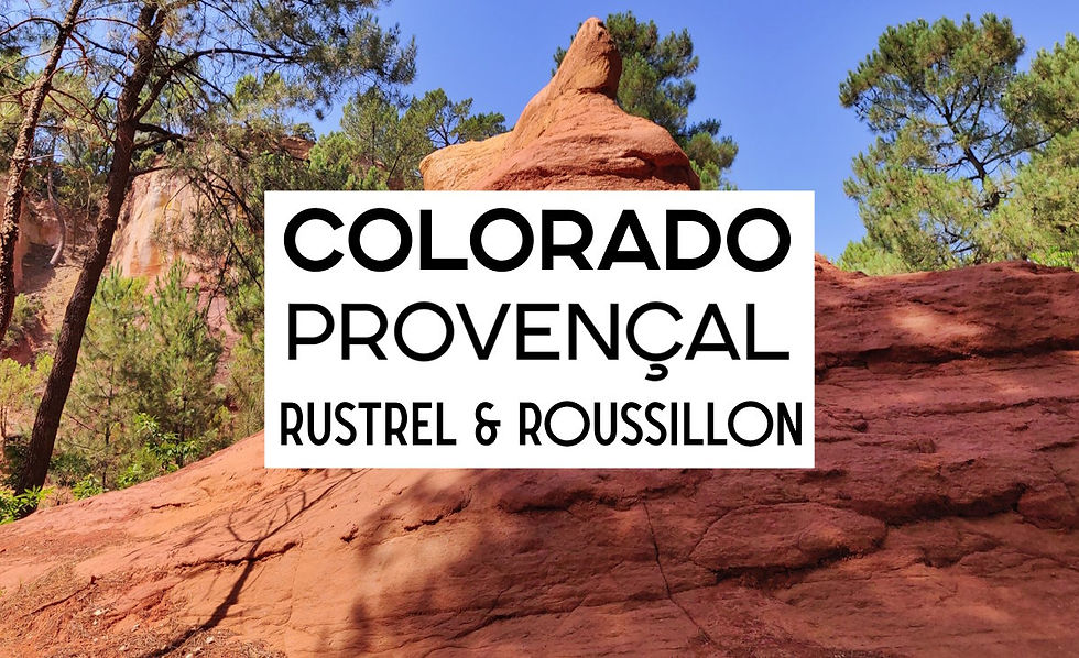 Le Colorado Provencal : Les ocres de Rustrel et de Roussillon en France