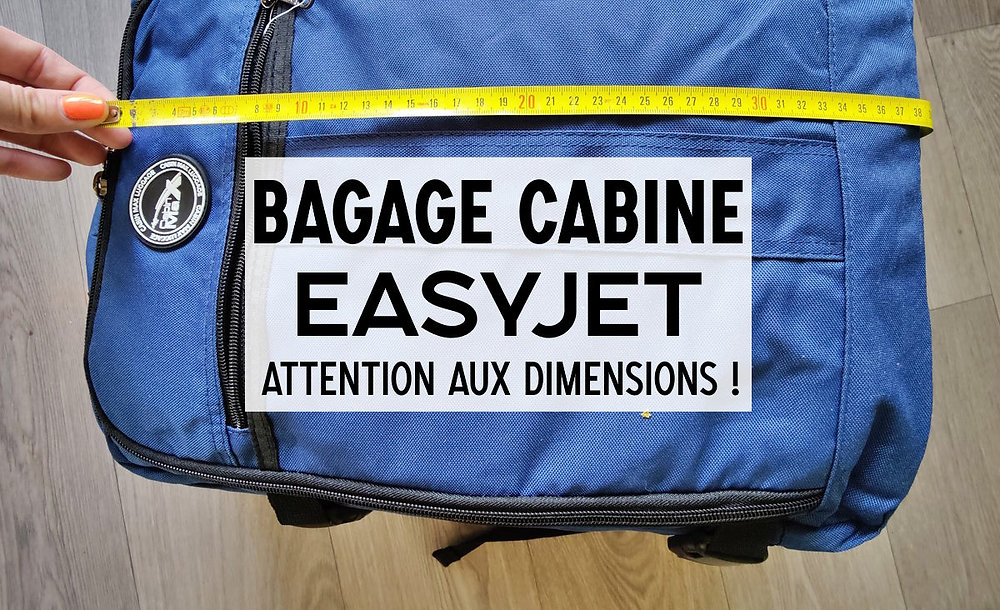 Bagage Cabine EasyJet Attention Aux Dimensions Bagage Cabine EasyJet Attention Aux Dimensions