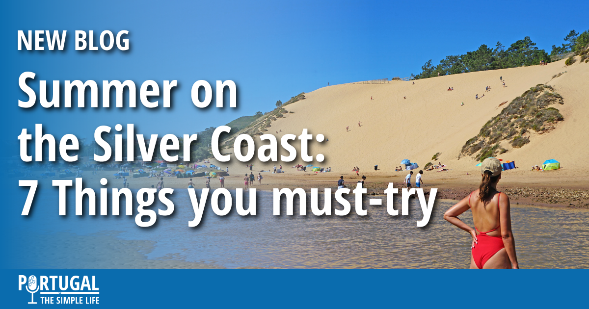 Summer on the Silver Coast: 7 Things you must-try