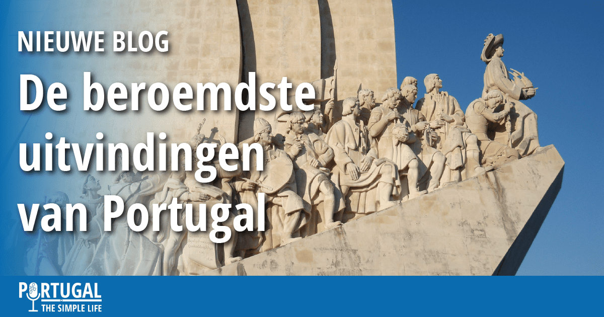 Ontdek de beroemdste uitvindingen van Portugal