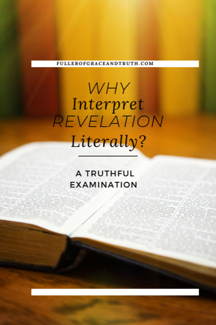 Why Interpret Revelation Literally