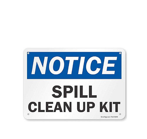 "NOTICE SPILL CLEAN UP KIT" SIGN | MEI
