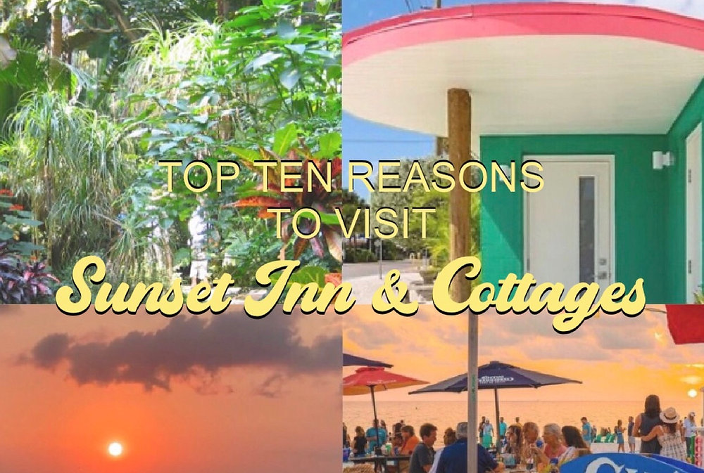 Top Ten Reasons to visit Sunset Inn & Cottages of Treasure Island, Florida