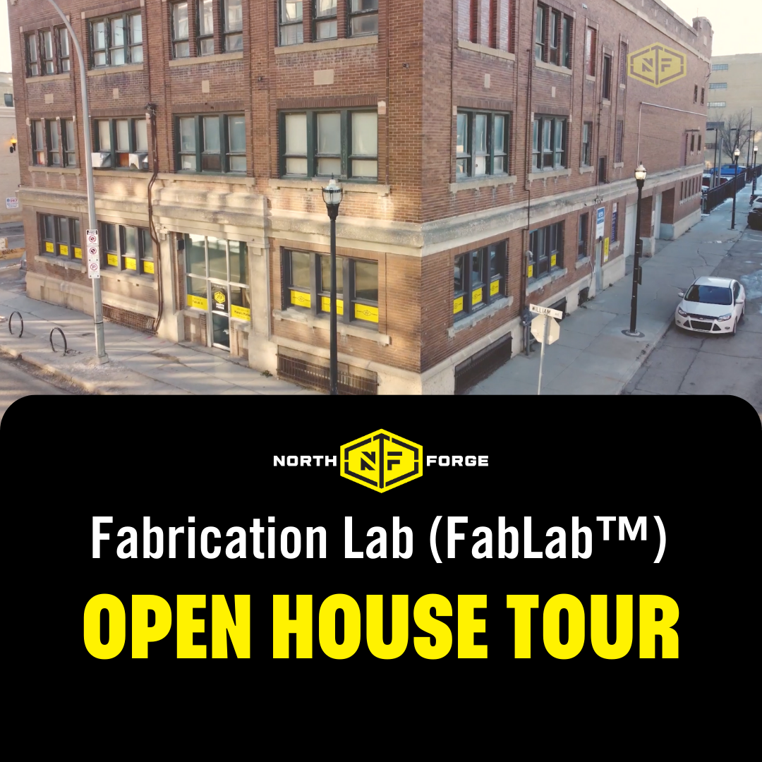 North Forge FabLab Open House (Public Tours) | North Forge