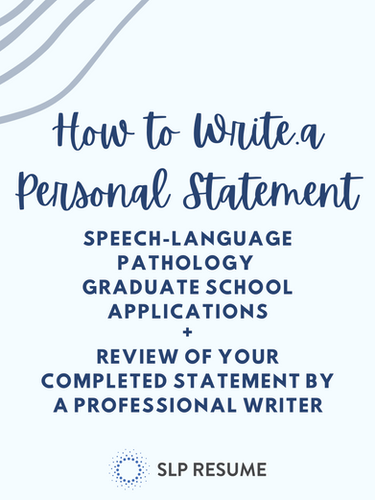 Grad School Personal Statement Workbook & Professional Review | SLP Resume