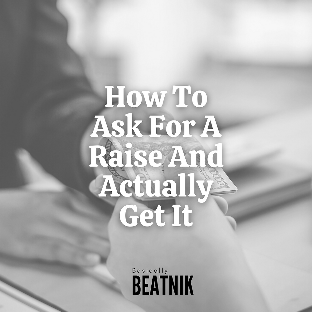 How To Ask For A Raise And Actually Get It how-to-ask-for-a-raise-and-actually-get-it