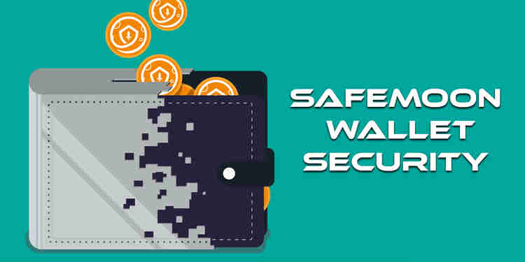 Crypto Wallet Security Best Practices for Safemoon v2 | How to Prevent ...
