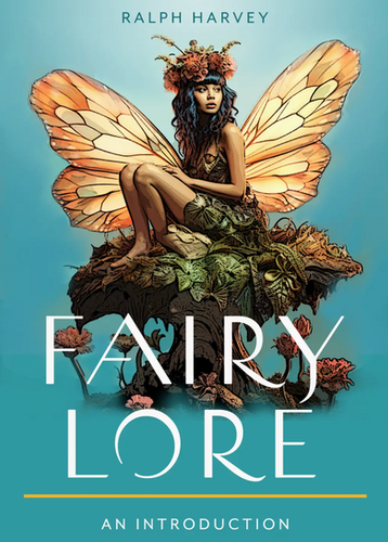 Fairy Lore: An Introduction | MoonlightMindfulness
