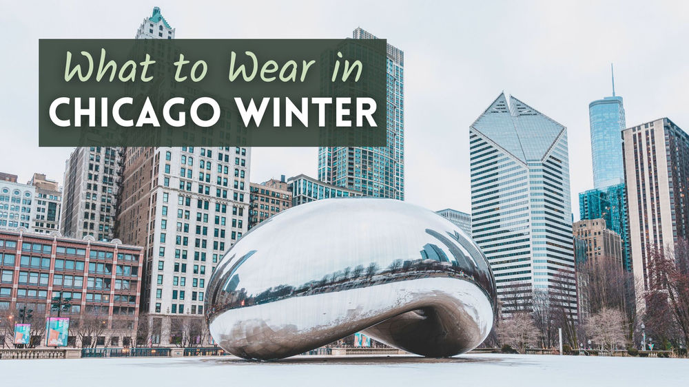 What to Wear in Chicago Winter