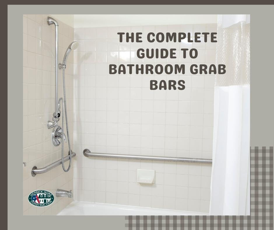 THE COMPLETE GUIDE TO BATHROOM GRAB BARS
