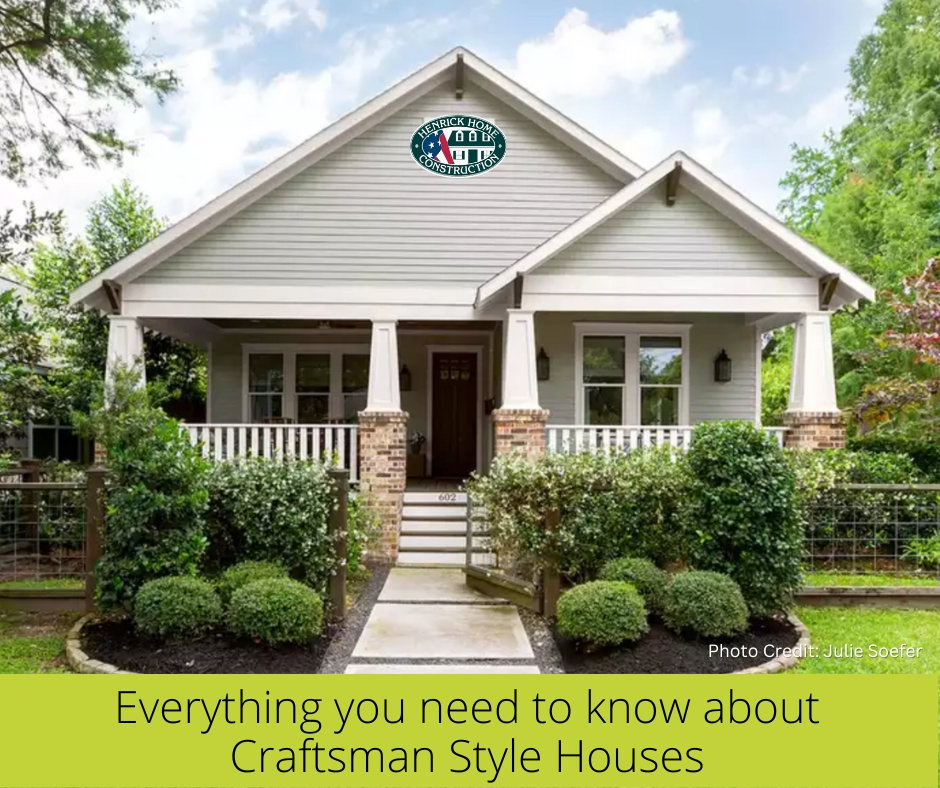 EVERYTHING YOU NEED TO KNOW ABOUT CRAFTSMAN STYLE HOMES