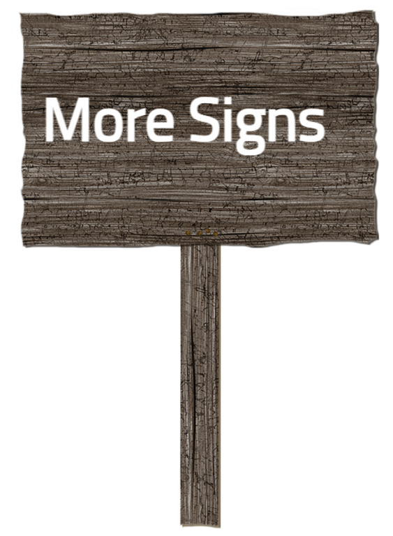 More Signs