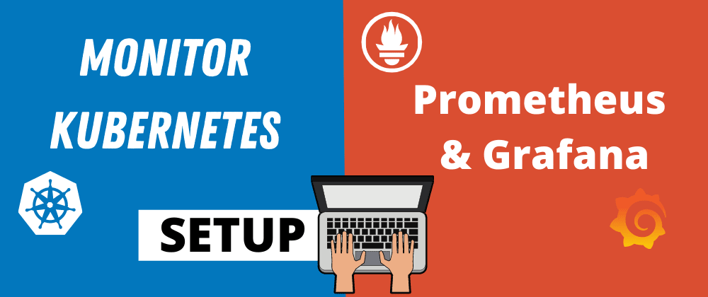 Setup Prometheus Monitoring in Kubernetes using Prometheus Operator