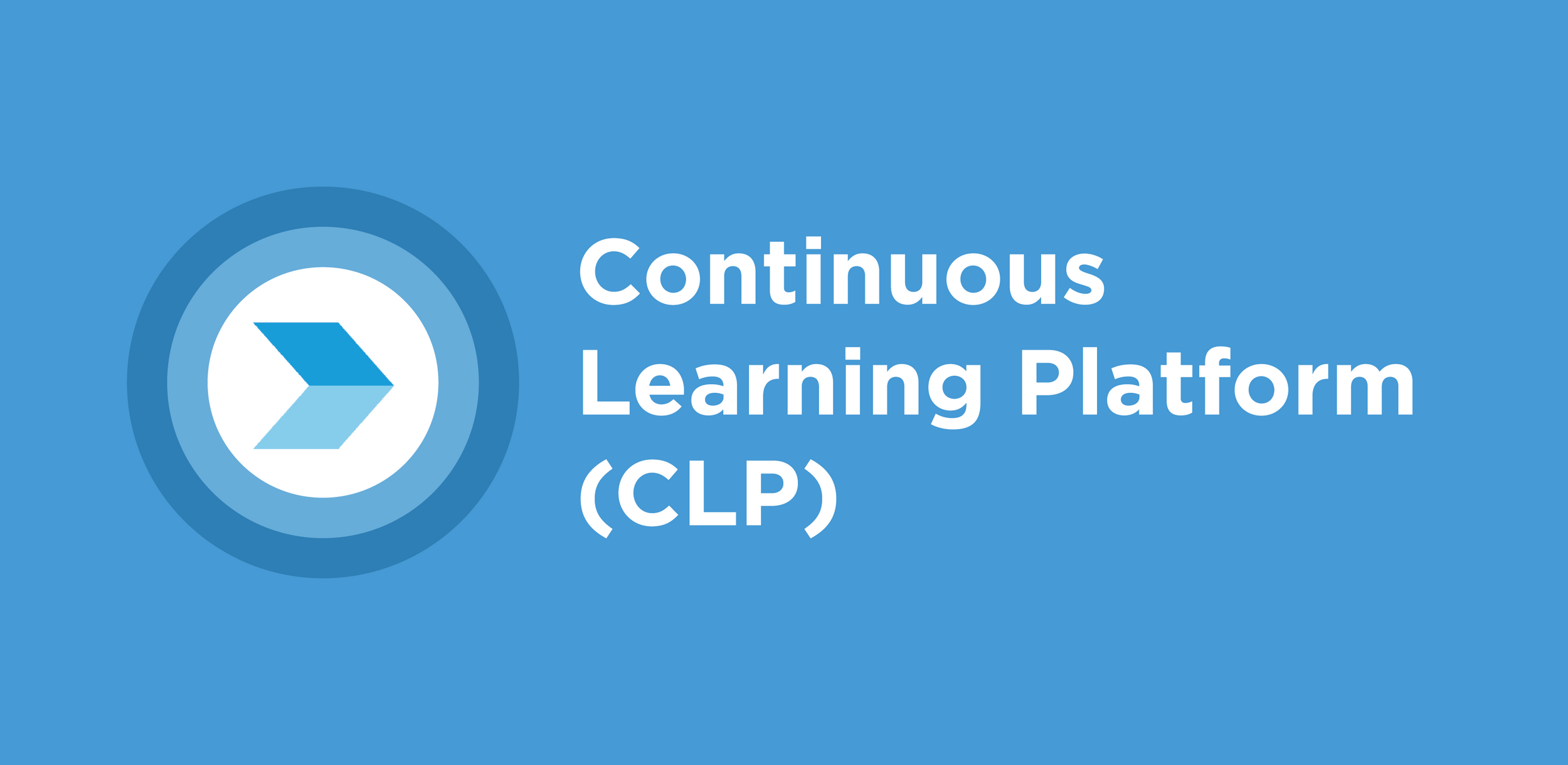 Continuous Learning Platform (CLP)