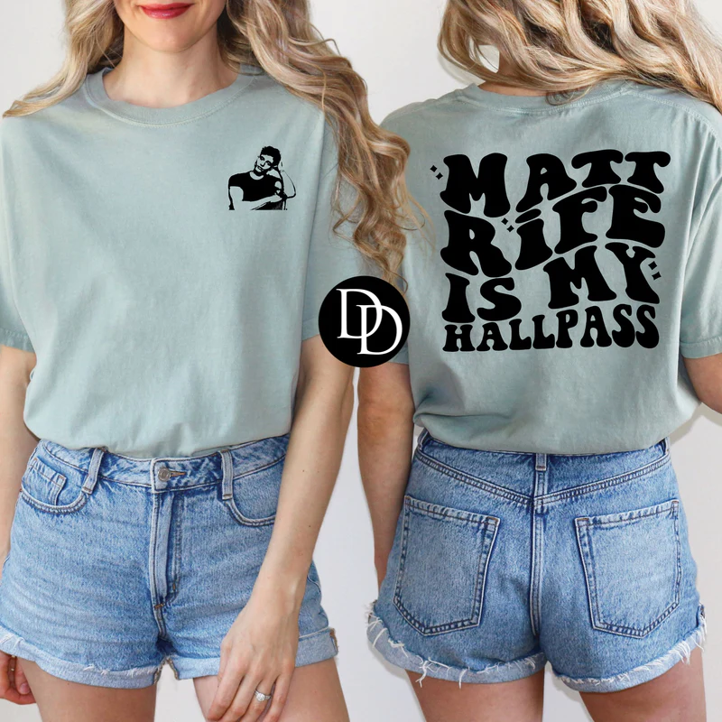 Matt Rife is my hallpass (front and back) | Emily’s Divine Designs