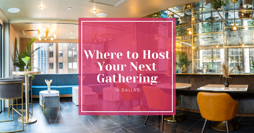Top Private Event Venues in Dallas: Where to Host Your Next Gathering
