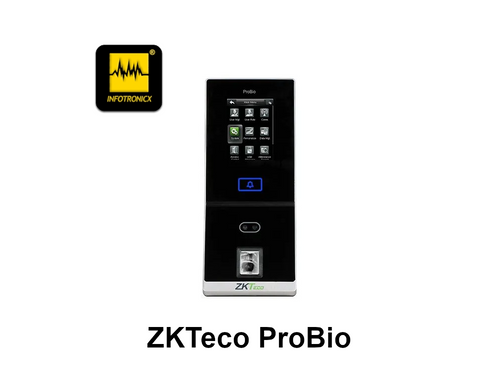 ZKTeco ProBio | Biometrics & Automation by Infotronicx