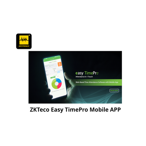 ZKTeco Easy TimePro Mobile APP | Biometrics & Automation by Infotronicx