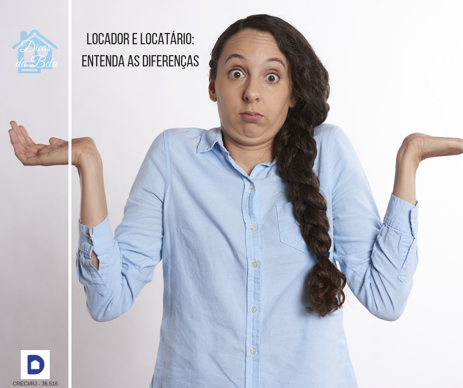 LOCADOR E LOCATÁRIO: ENTENDA AS DIFERENÇAS