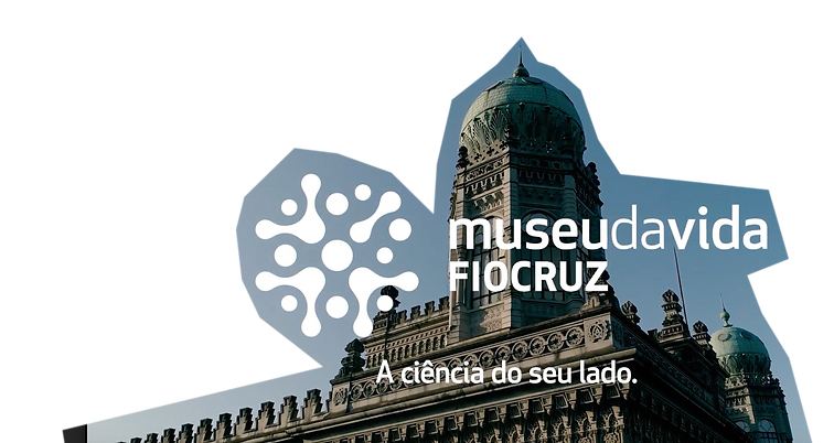 MUSEU DA VIDA FIOCRUZ | Fiocruz | CreativeShop