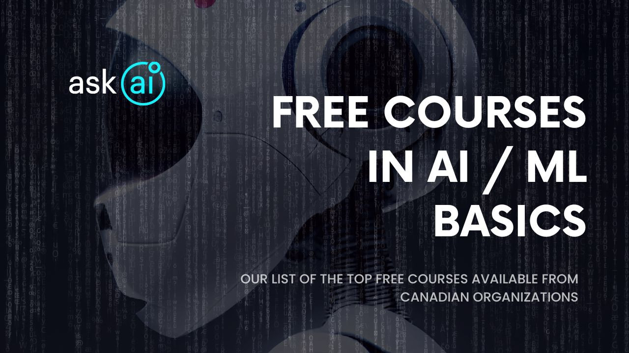 Top FREE intro courses in AI by Canadian orgs