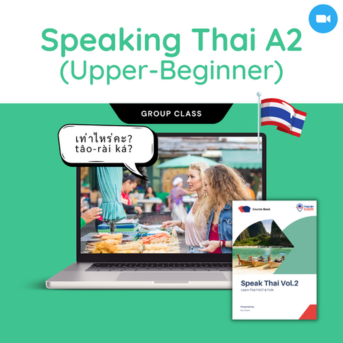 Speaking Thai A2 [Zoom NOV2025] Upper-Beginner | Thai By Chom