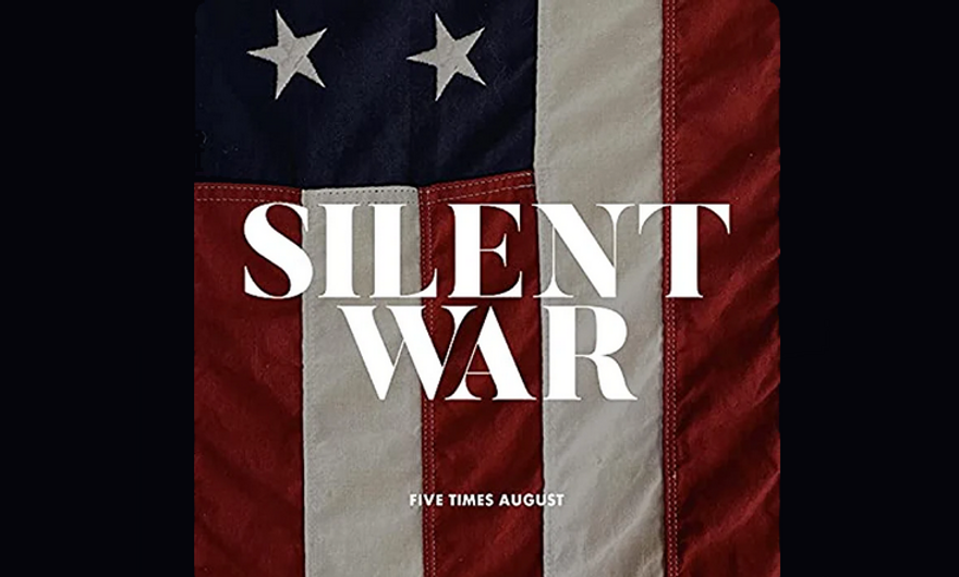 Silent War