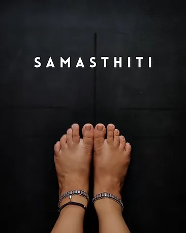 What is Samasthiti?