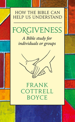 Forgiveness: How the Bible can Help us Understand | Writing for you