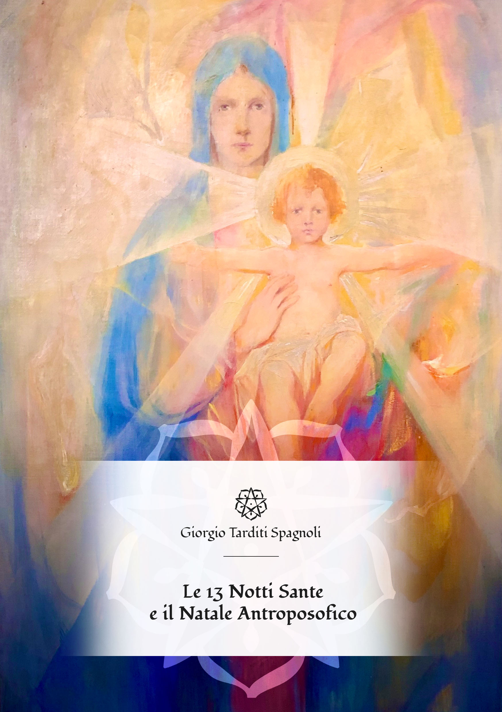 Libro – Le Tredici Notti Sante ed il Natale Antroposofico