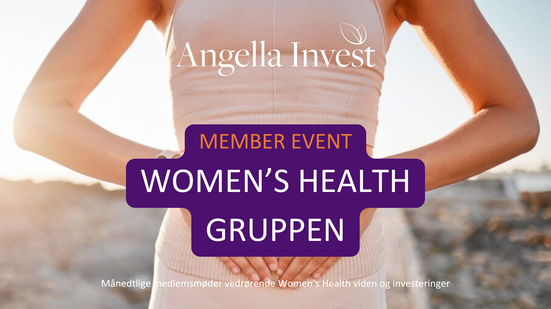 MEMBER EVENT: WOMEN'S HEALTH GRUPPEN | Angella Invest