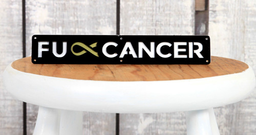 F&*K CANCER Aluminum Sign | RACNZ